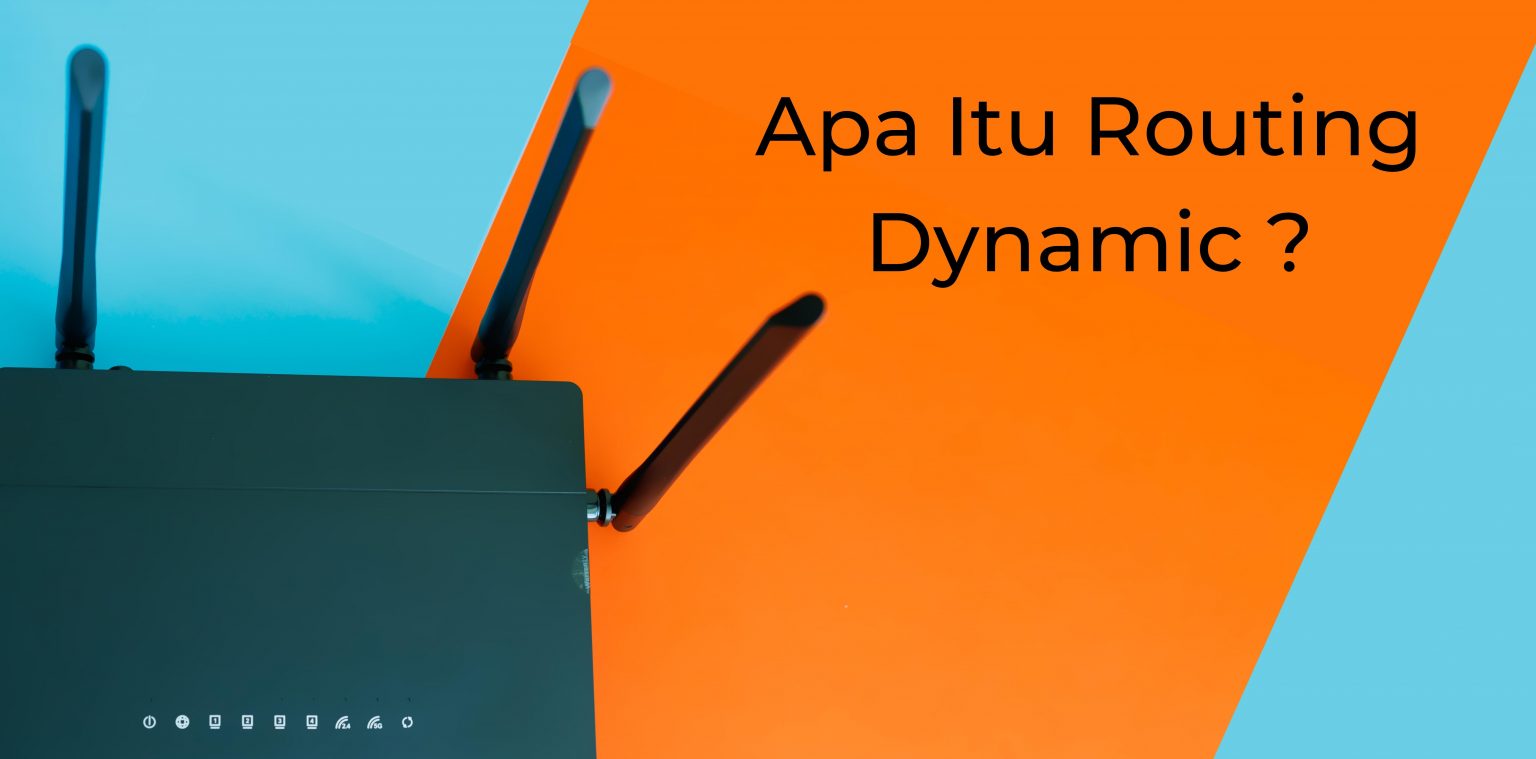 Routing Dynamic: Pengertian, Jenis,dan Cara Kerjanya| ID-Networkers ...