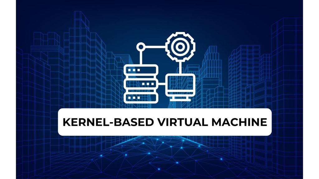 KVM (Kernel Virtual Machine) | ID-Networkers (IDN.ID)